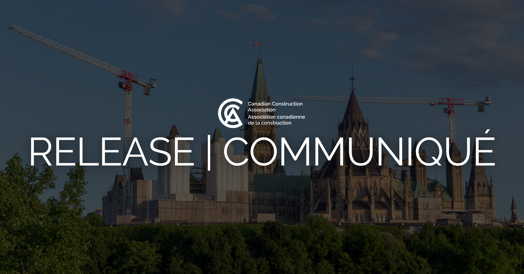Canada’s construction industry celebrates the government’s initial ...